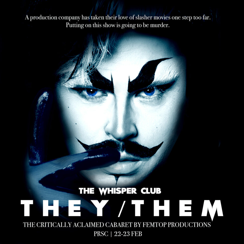 The Whisper Club - They / Them: A Slasher Story - PEOPLES REPUBLIC OF STOKES CROFT
